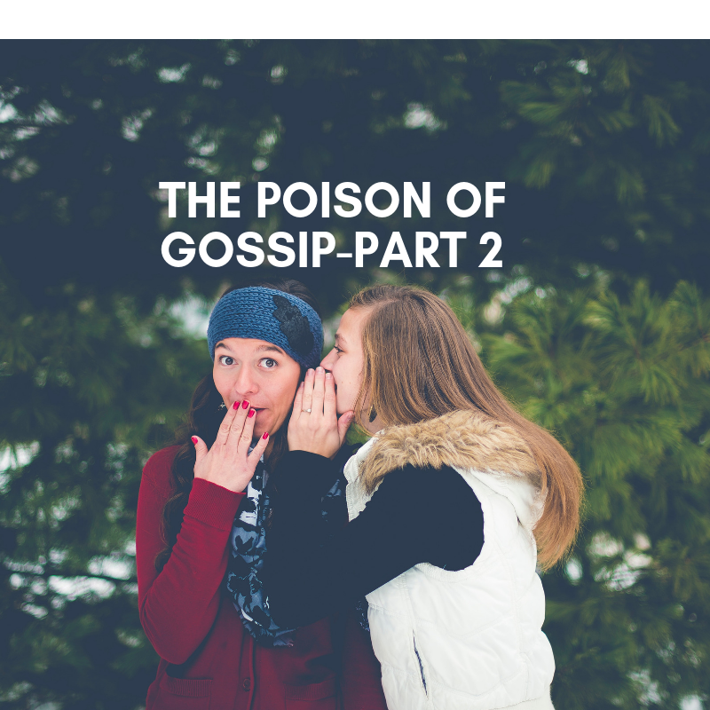 The Poison of Gossip – Part 2 | Doctrine & Devotion